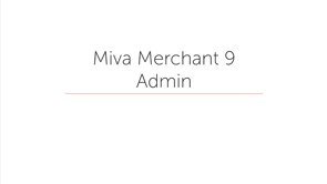 Miva Docs: Admin Overview